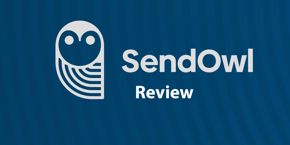 SendOwl Review: My Verdict for 2025