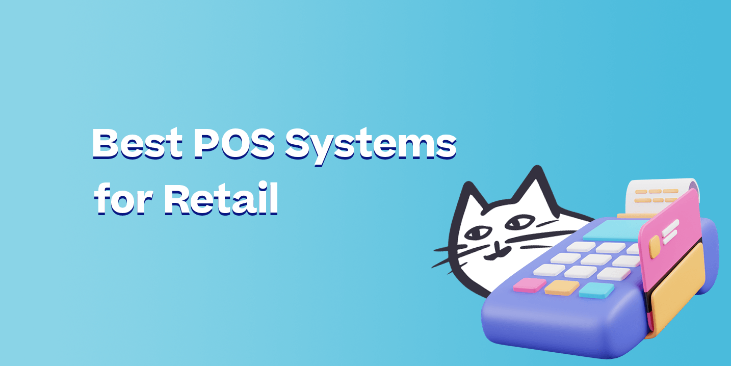 Best POS Systems for Retail 2023 (Reviewed and Compared) - Ecommerce Platforms