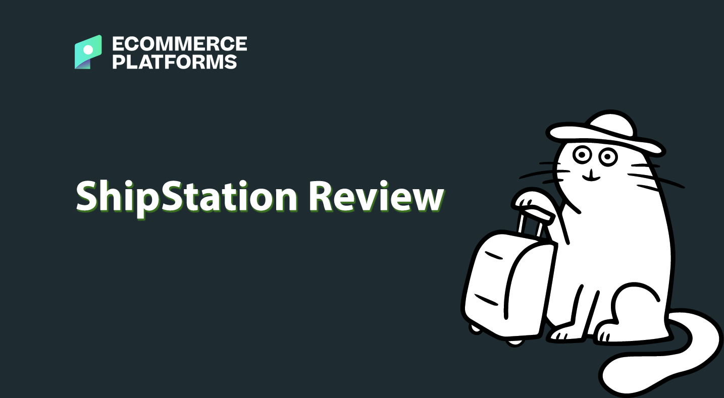 ShipStation Review (2023): What You Need to Know - Ecommerce-Platforms.com