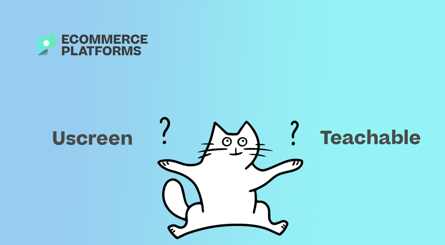 Uscreen vs Teachable: Which Platform Wins? - Ecommerce-Platforms.com