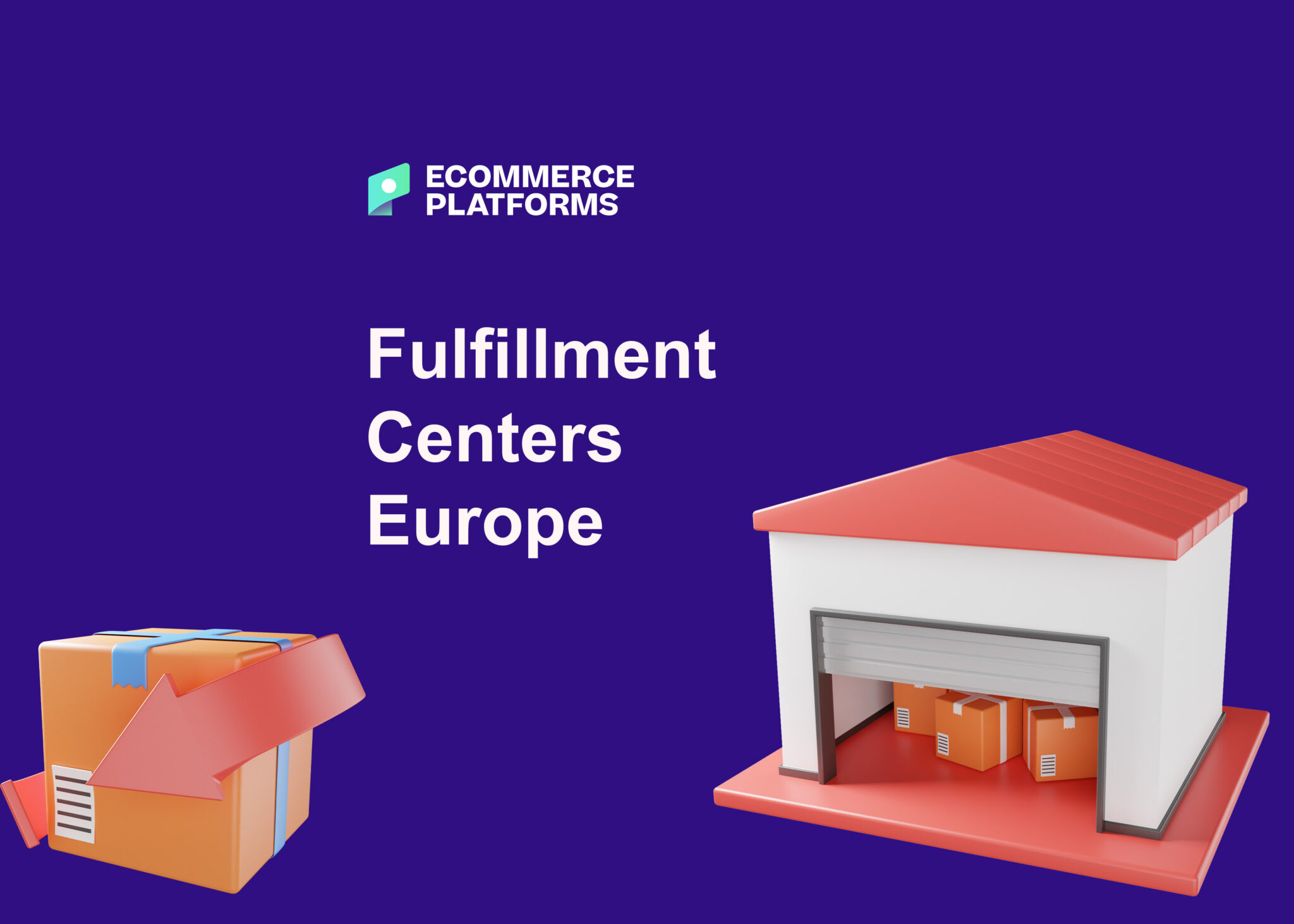 5 Best Fulfillment Companies in Europe for 2024 - Ecommerce-Platforms.com