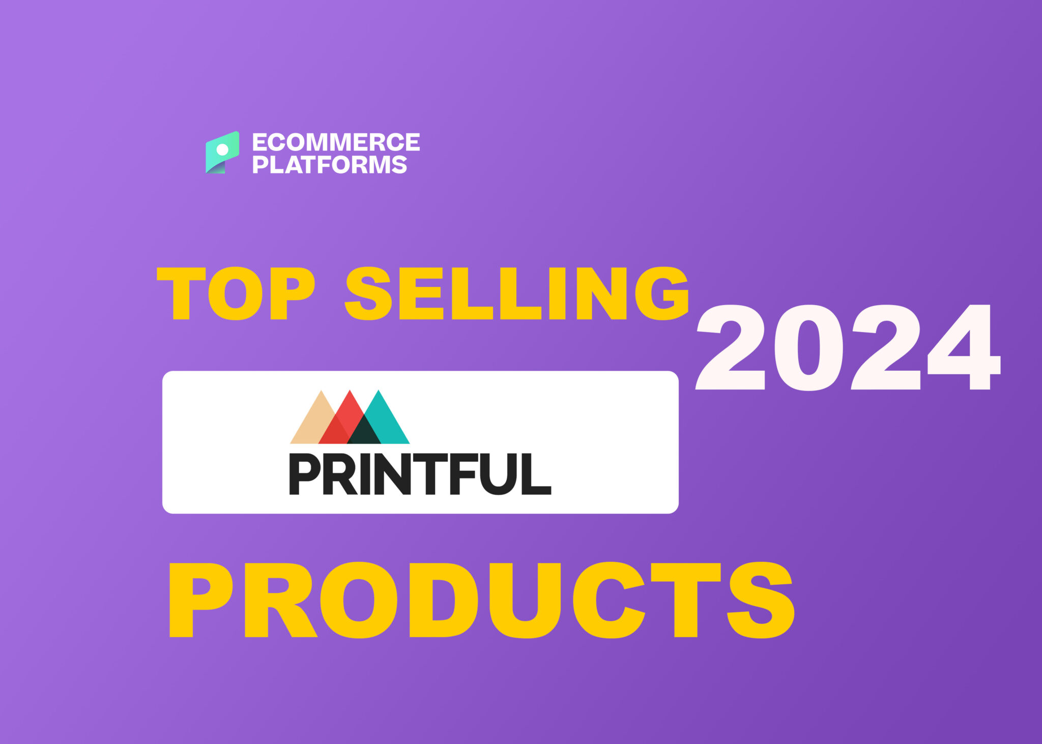 15 Best Selling Printful Products to Add to Your Store in 2024 ...