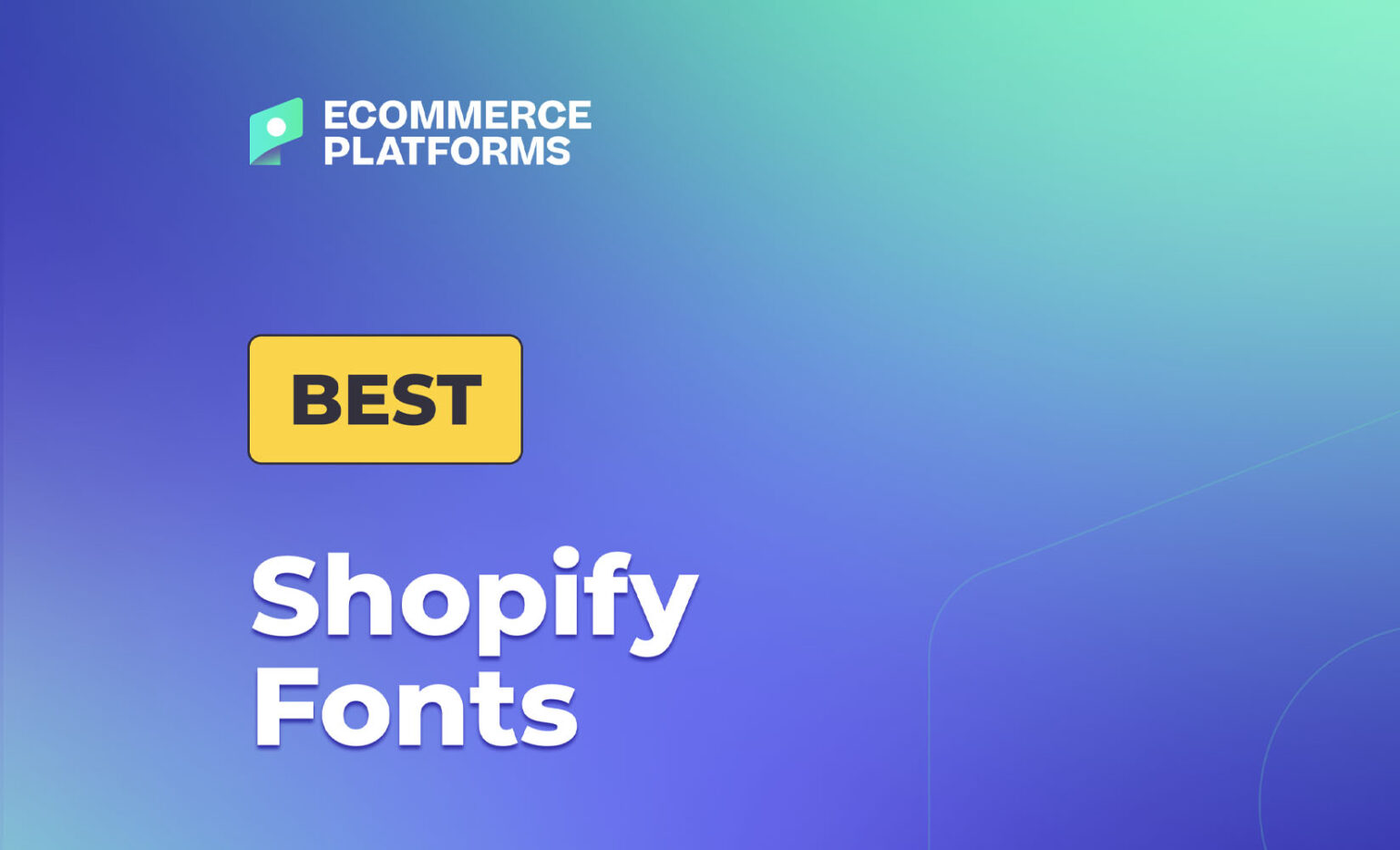 10 Best Shopify Fonts of 2024: Top Picks - Ecommerce Platforms